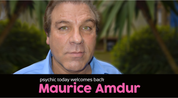 Psychic Today welcomes back Maurice Amdur Thursday 16th March
