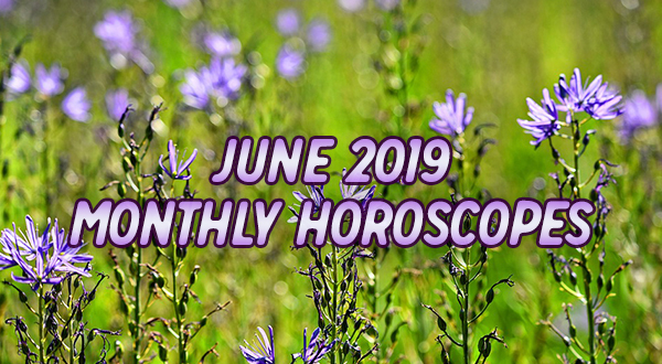 June 2019 - Monthly Horoscope - Latest News from Psychic Today | Online ...