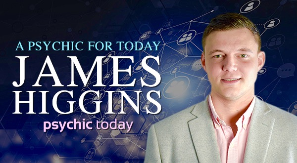 James Higgins - A Psychic For Today - Latest News from Psychic Today ...
