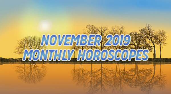 November 2019 - Monthly Horoscope - Latest News from Psychic Today ...