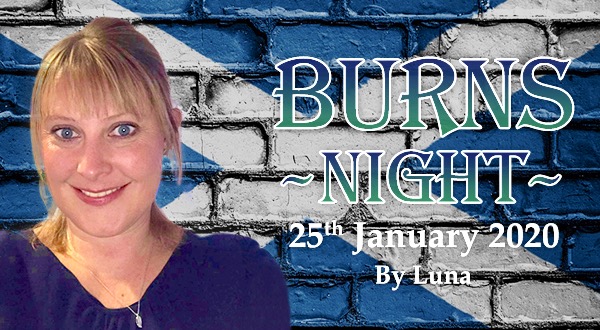 Burns Night | January 2020 | Luna | Trusted Psychic | Psychic Today