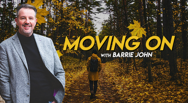 Barrie John | Moving On... | Trusted Psychic | Psychic Readings