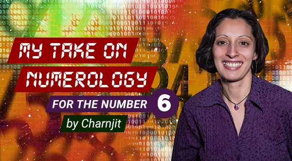 Numerology | Number Six | Charnjit | Trusted Psychic | Psychic Today
