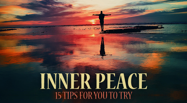 Inner Peace | 15 Tips For You to Try | Trusted Psychics | Psychic Today