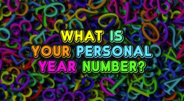What is Your Personal Year Number? | Numerology | Psychic Today