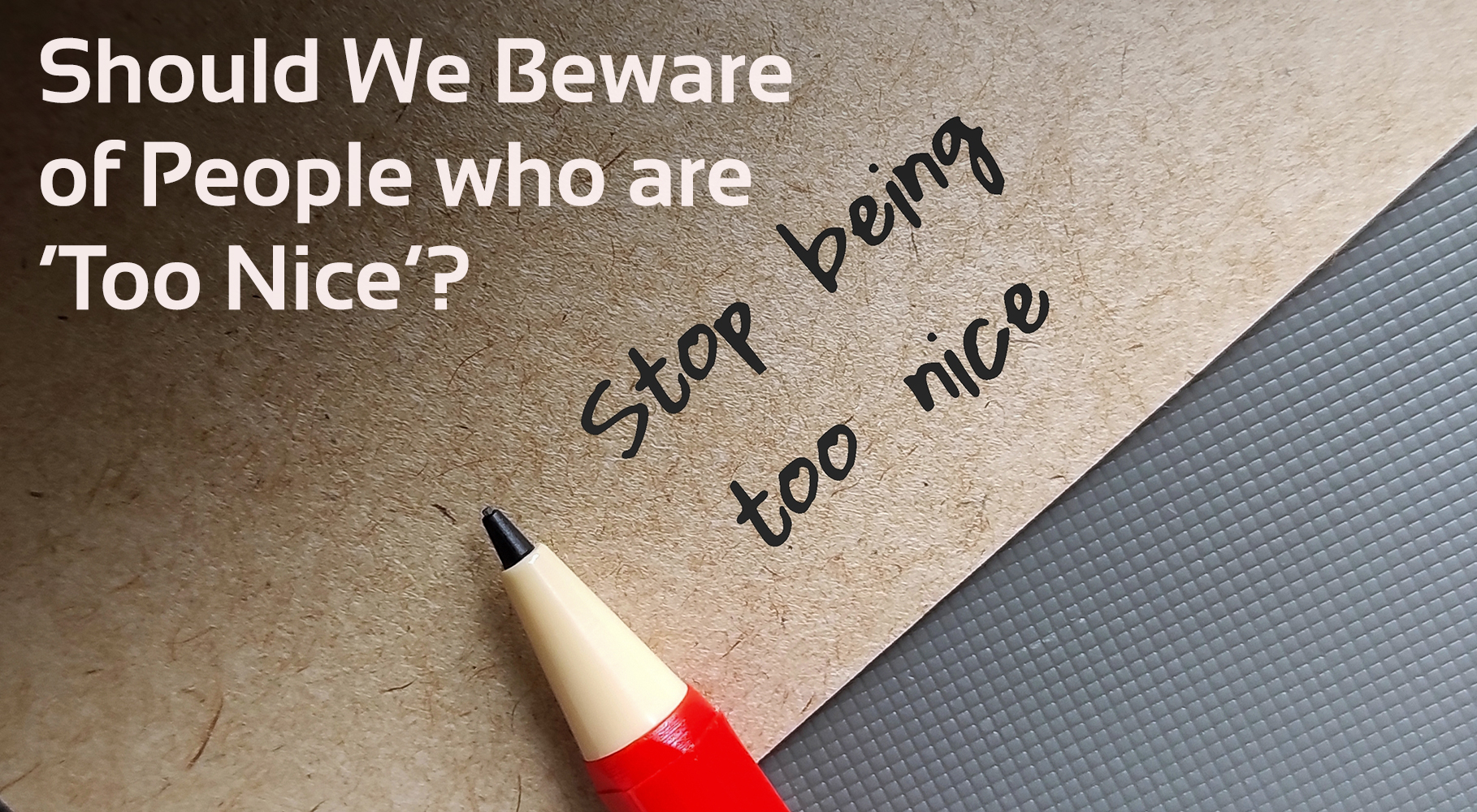 Unlocking the Hidden Motives Behind 'Being Too Nice - Psychic Today Unlocking the Hidden Motives Behind 'Being Too Nice - Psychic Today
