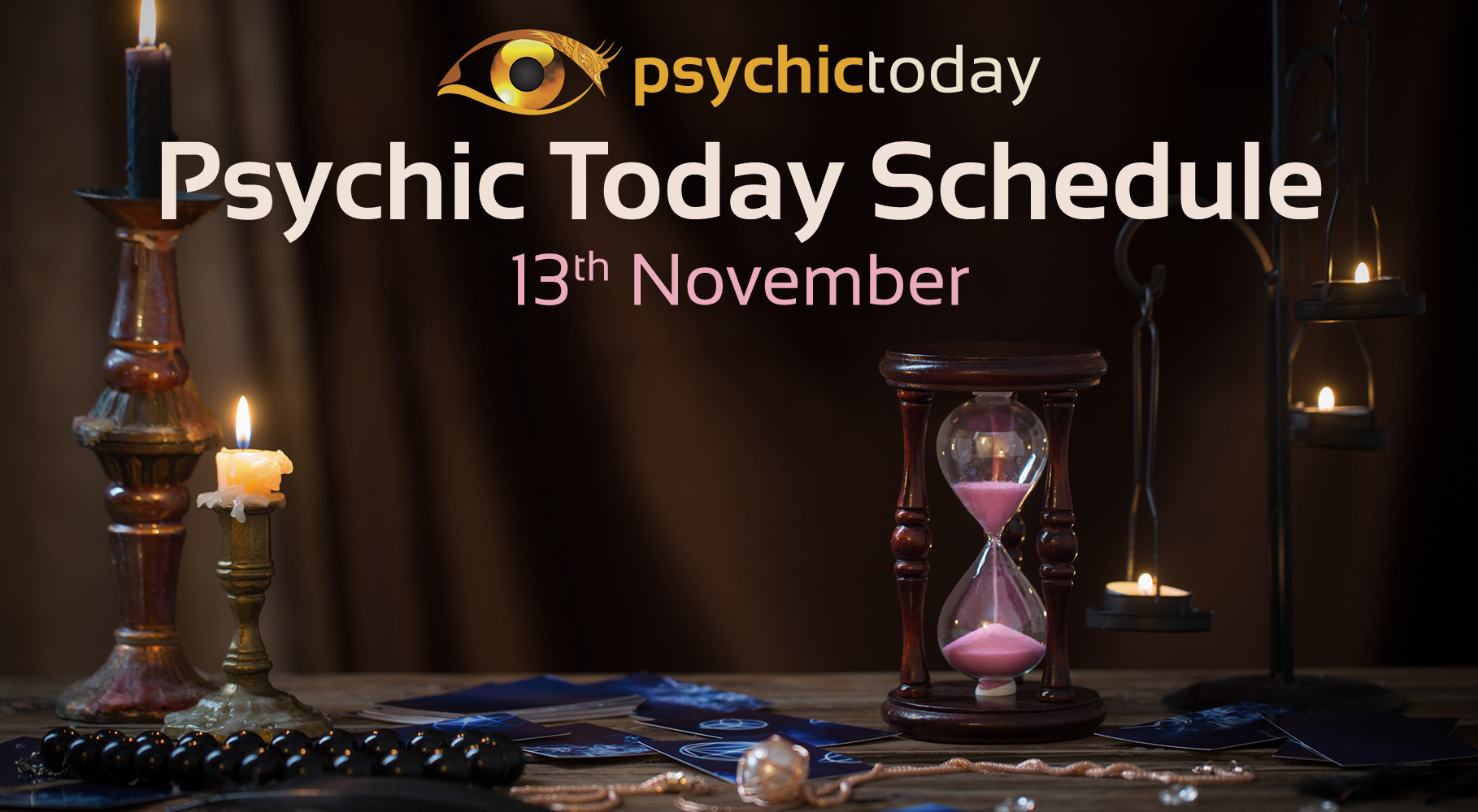 Psychic Schedule- 13th November 2023 - Psychic Today