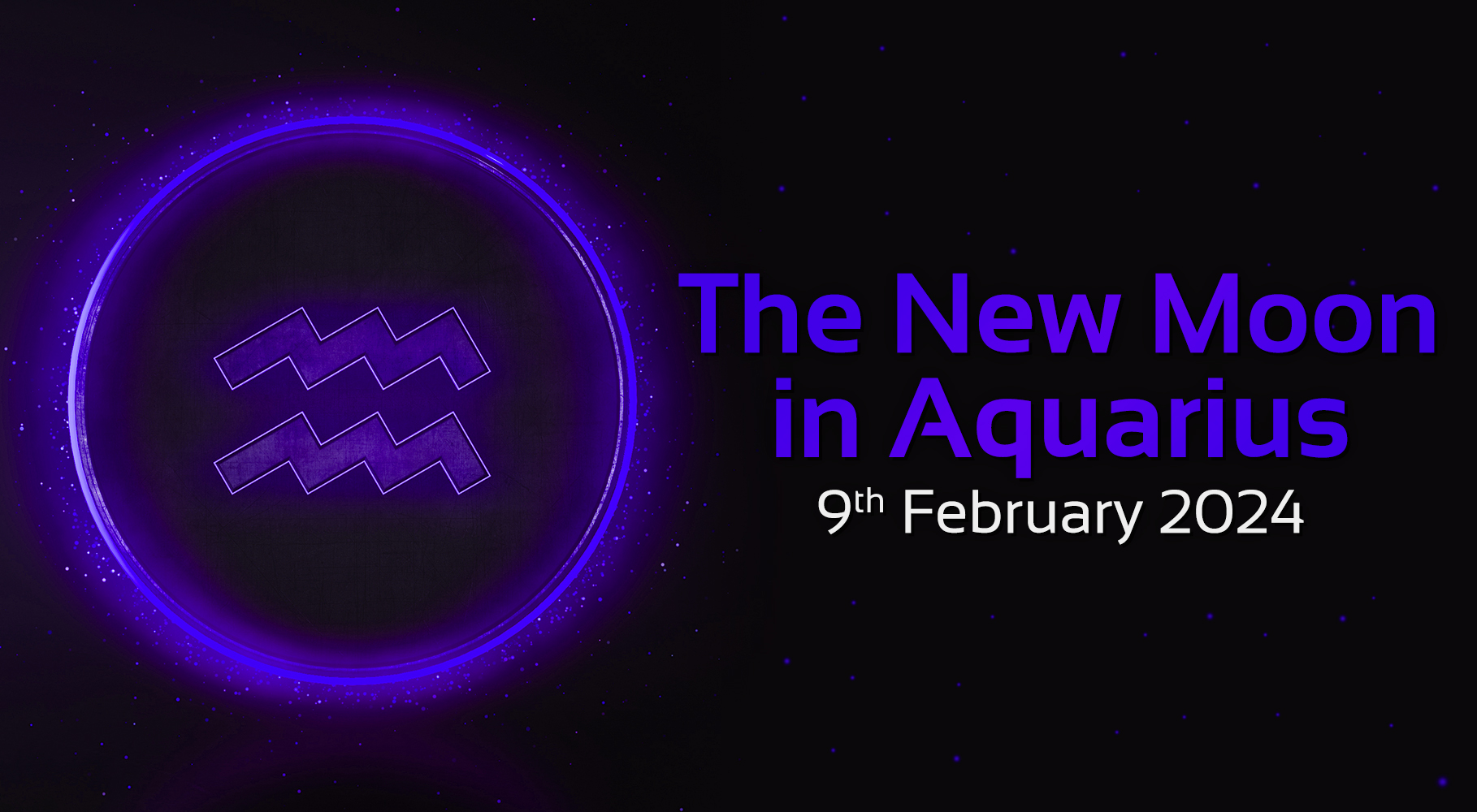 New Moon in Aquarius | 9th February 2024 | Chloe | Psychic Today