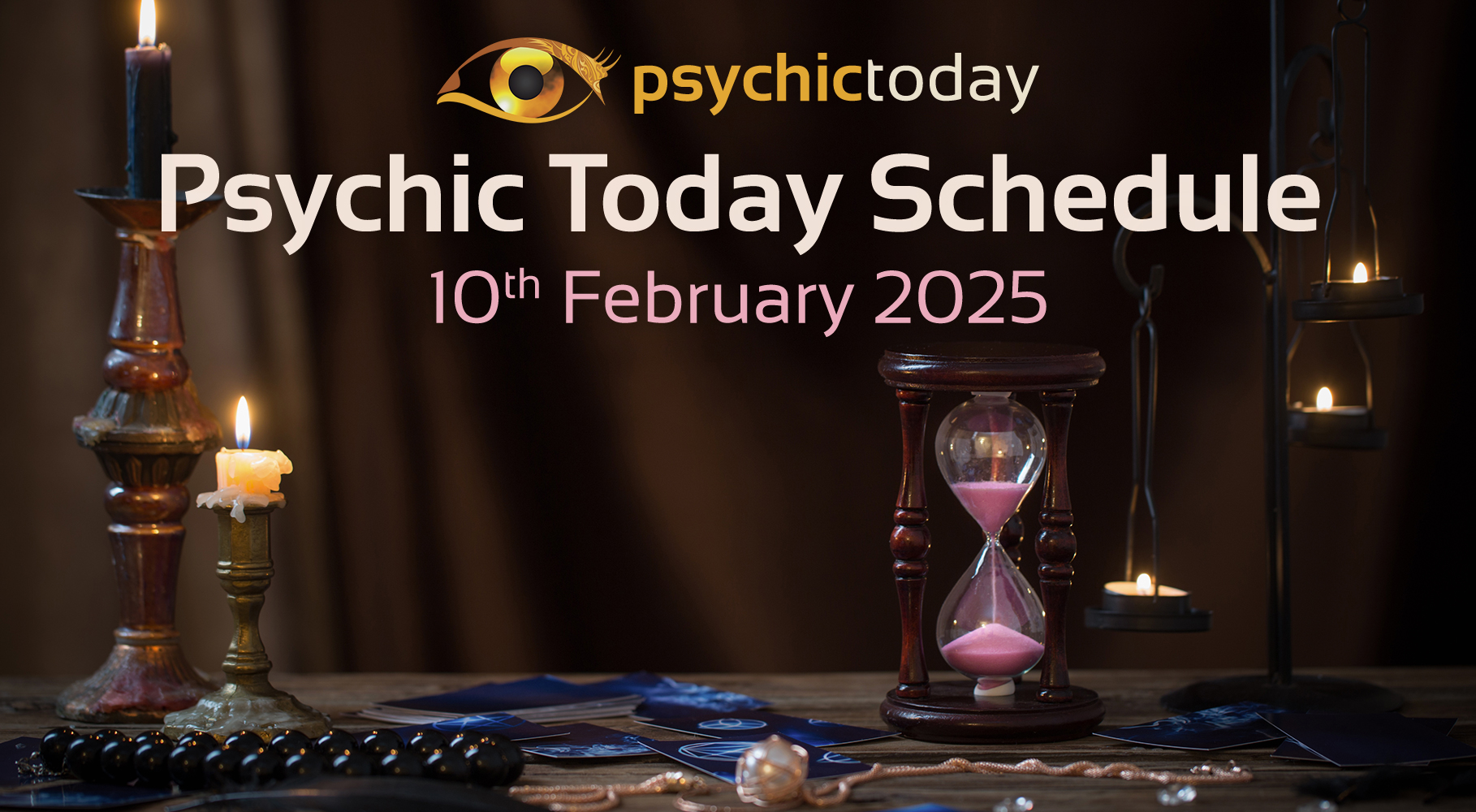Psychic Schedule - 10th February 2025 - Psychic Today