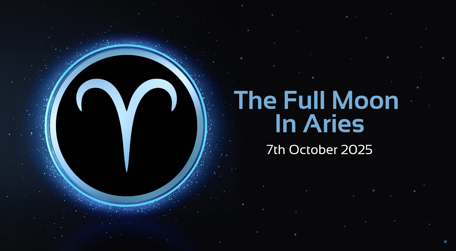 Full Moon in Aries – 7th October 2025 - By Indigo's Oracle
